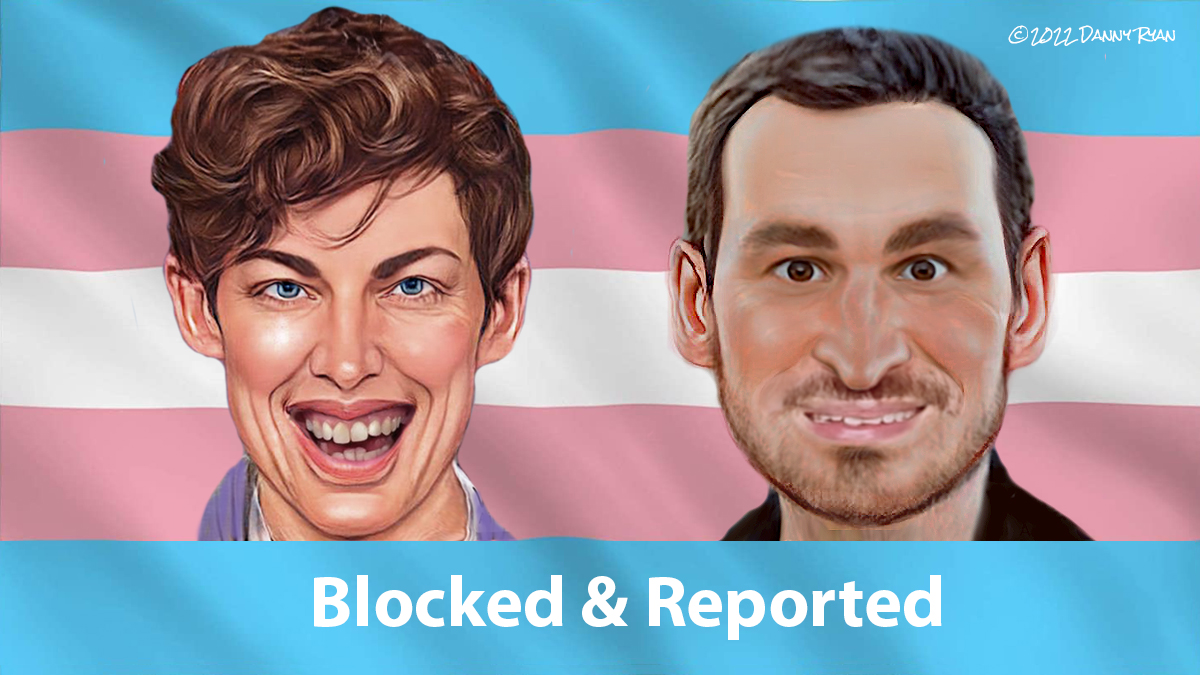 ‘Blocked and Reported’ vs. transgender people – Transgender Map